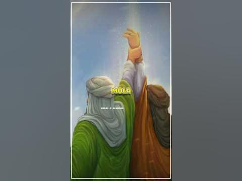 18 Zilhajj | Eid e Ghadeer WhatsApp status | Man Kunto Mola Ali Ali | #molaali #eideghadeer # ...