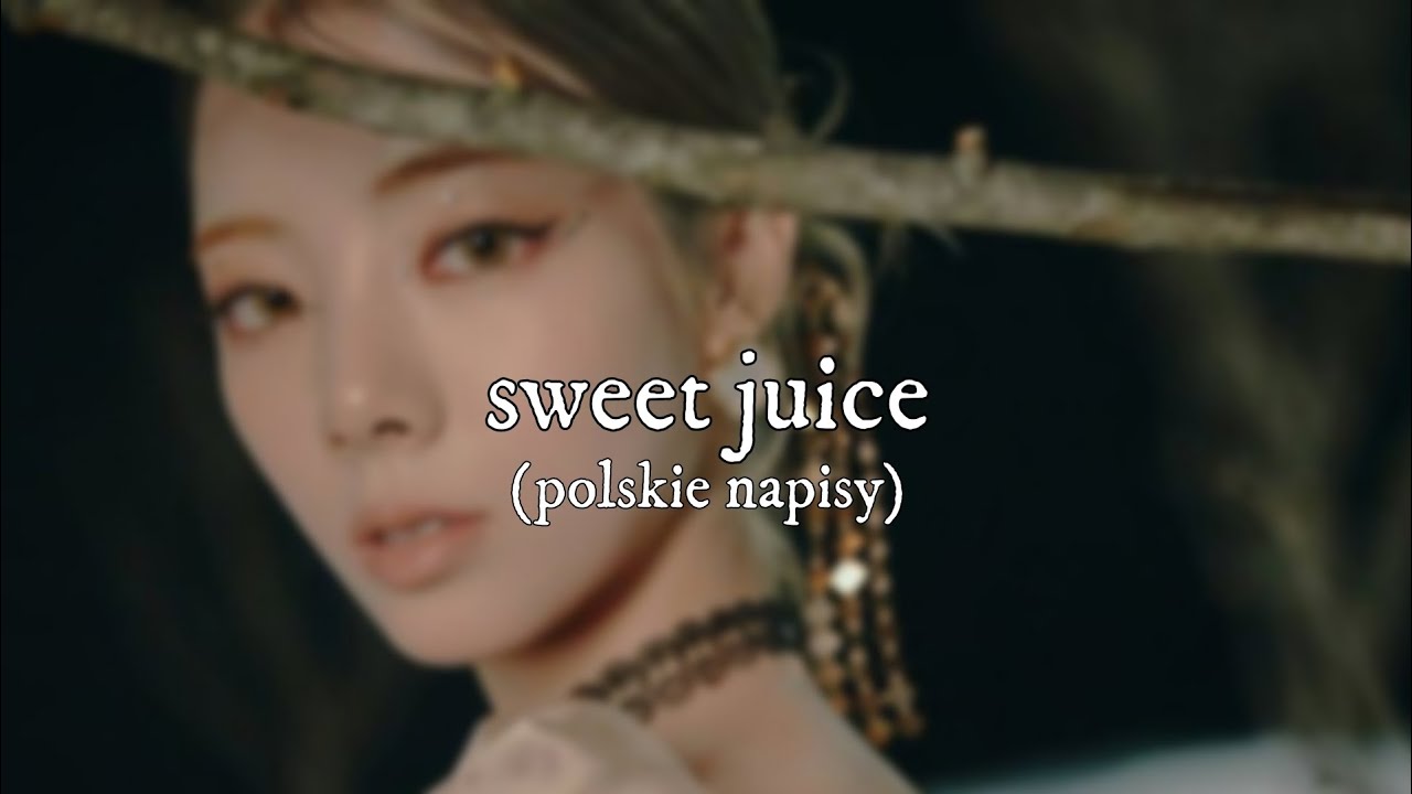 purple kiss - sweet juice [ polskie napisy / tłumaczenie pl ] - YouTube