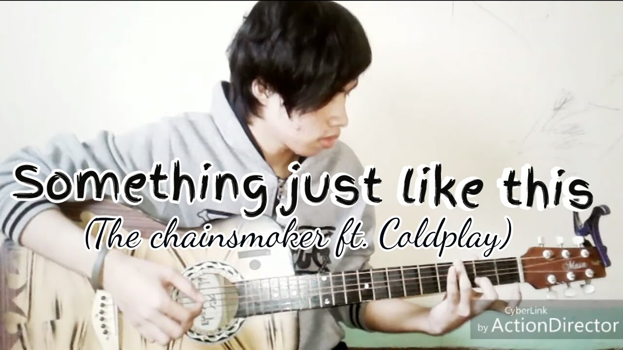 The chainsmoker ft. Coldplay - Something just like this - Cover ...