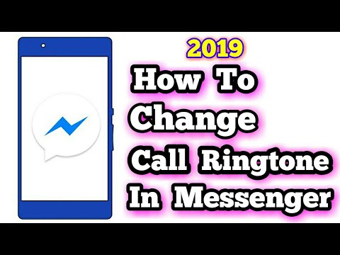 How To Change Call Ringtone on Messenger 2019 - YouTube