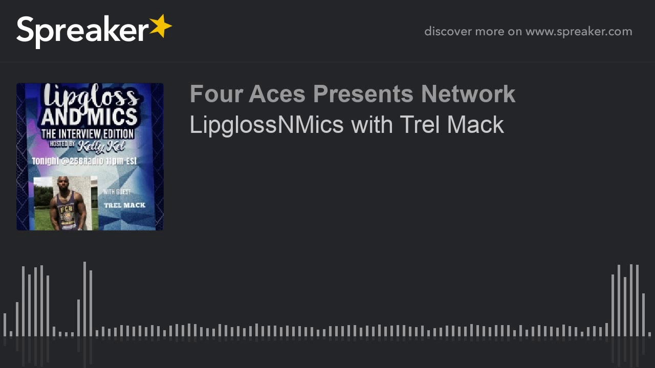 LipglossNMics with Trel Mack - YouTube
