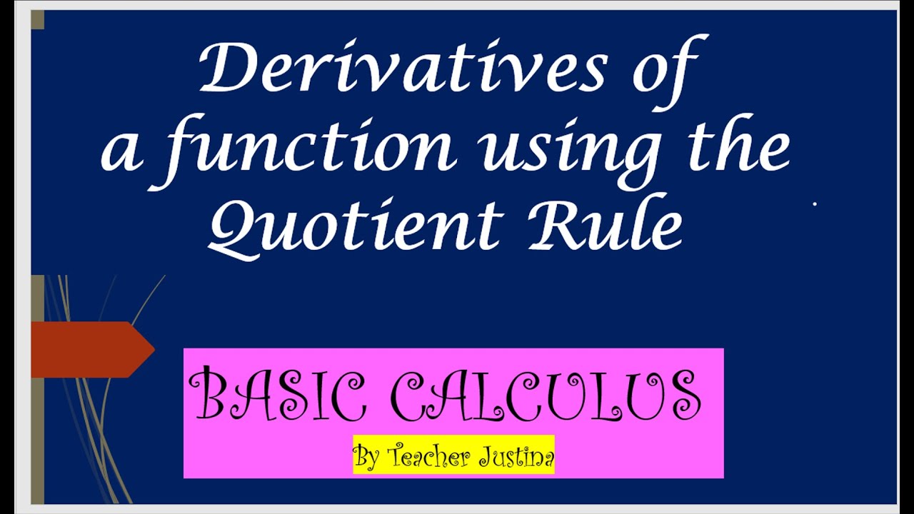 DERIVATIVES BY QUOTIENT RULE - YouTube