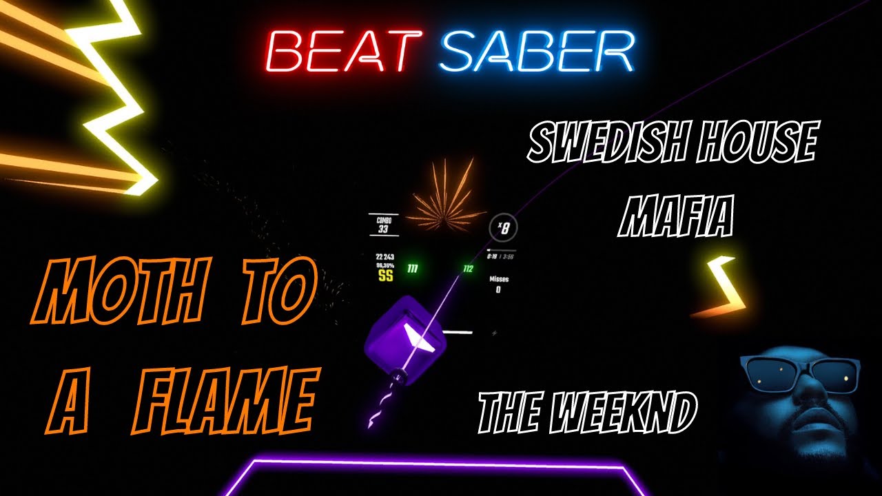 [Beat Saber] Moth To A Flame (Swedish House Mafia & The Weeknd) [Expert ...