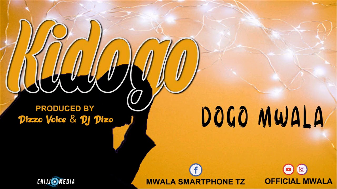 DOGO MWALA - KIDOGO (OFFICIAL AUDIO) - YouTube