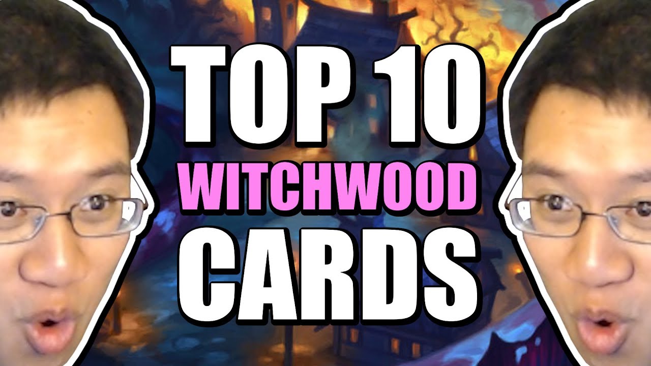 TOP 10 MOST IMPACTFUL WITCHWOOD CARDS - Hearthstone Expansion - YouTube