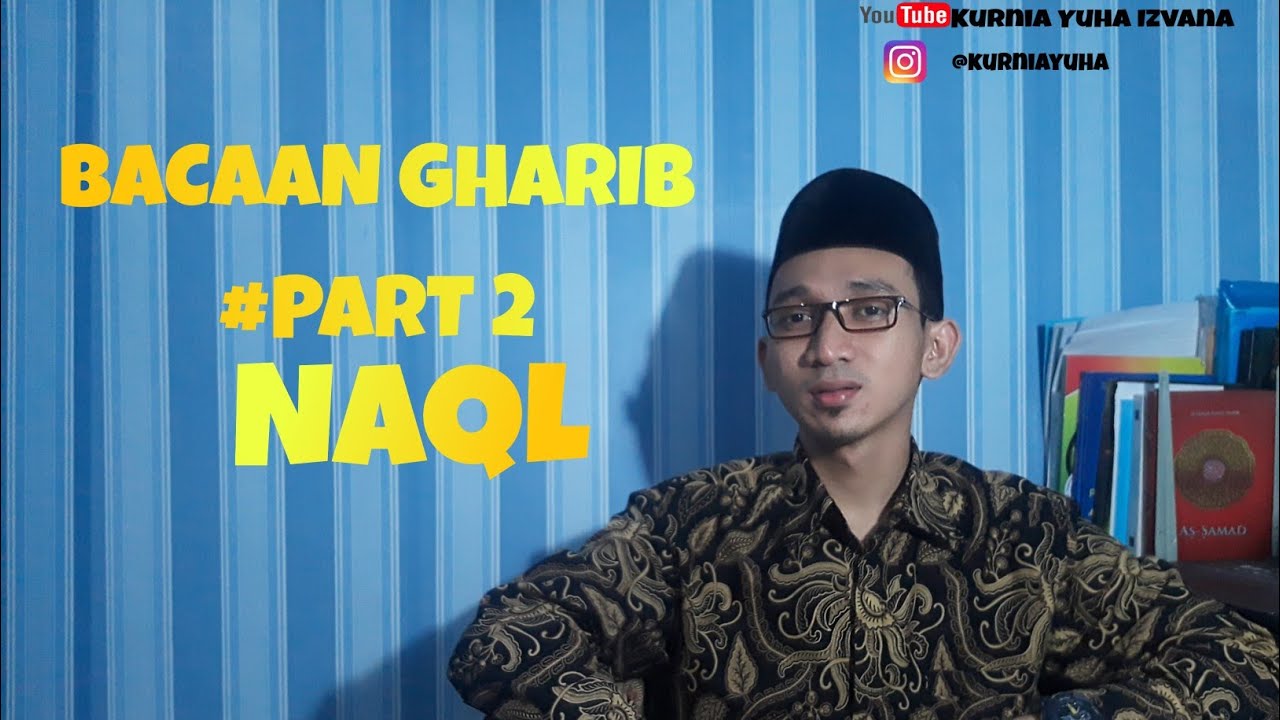 Bacaan NAQL didalam Alquran dan Cara Membacanya - YouTube
