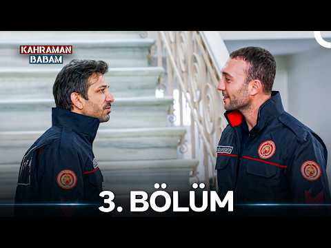 Kahraman Babam 3. Bölüm (FULL HD)