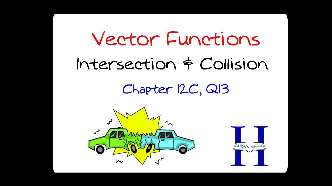 Vector Functions - Intersection and Collision | Chapter 12C Q13 - YouTube