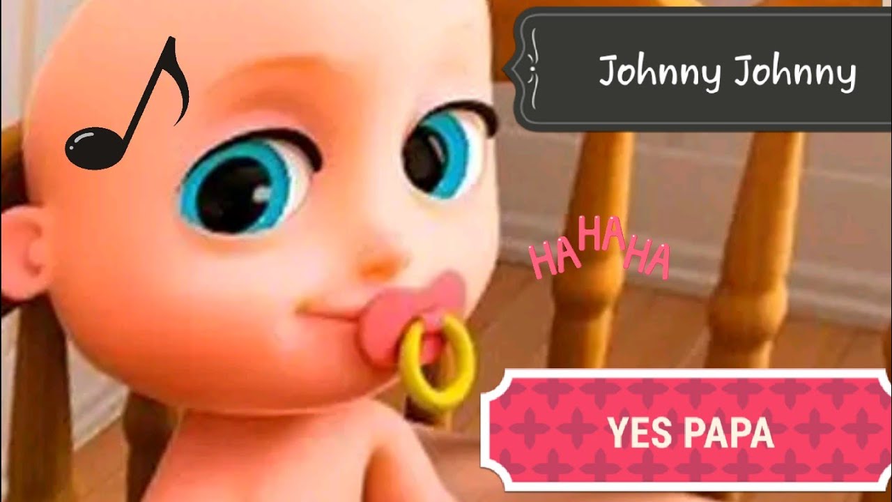 Johnny Johnny yes Papa rhymes and songs for KIDS - YouTube