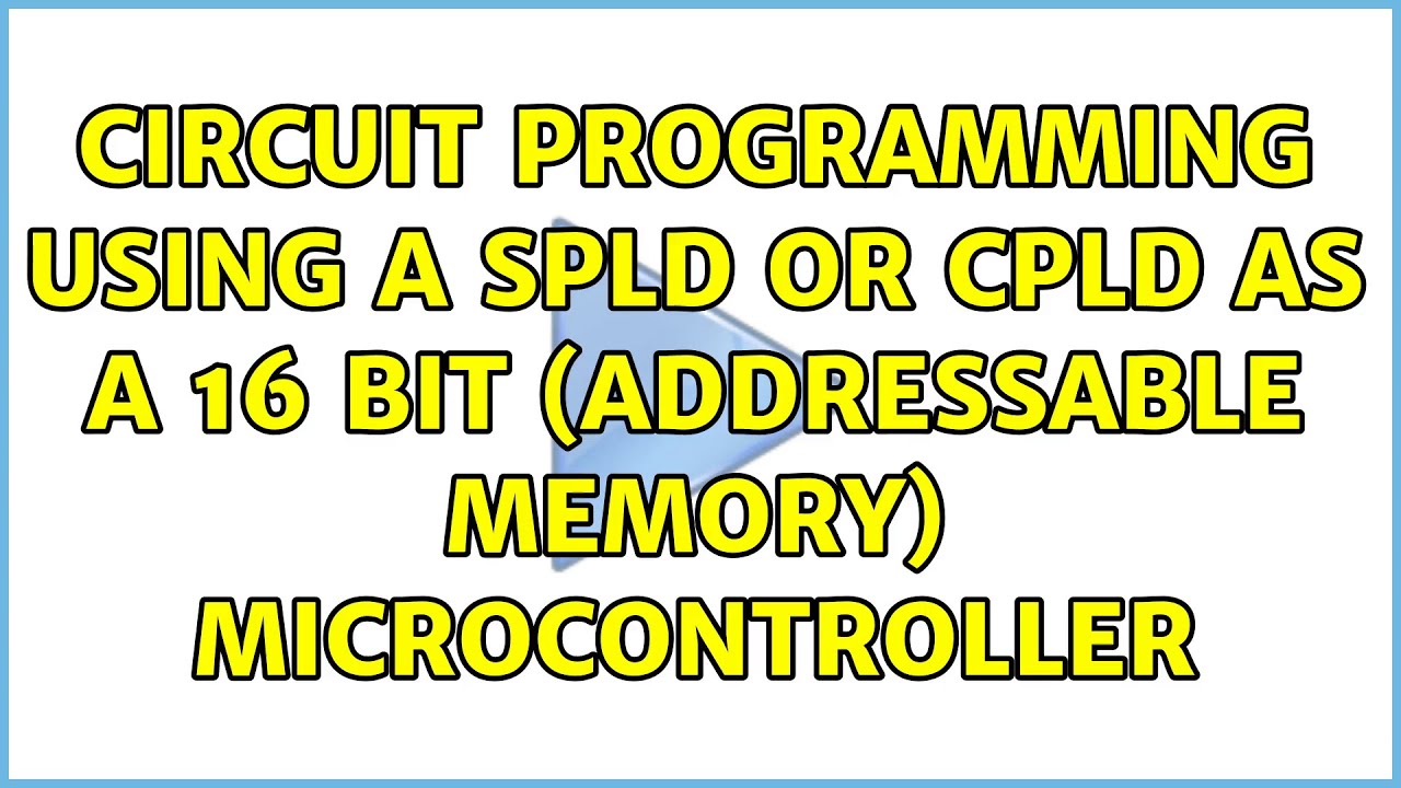 circuit programming using a SPLD or CPLD as a 16 bit (addressable ...