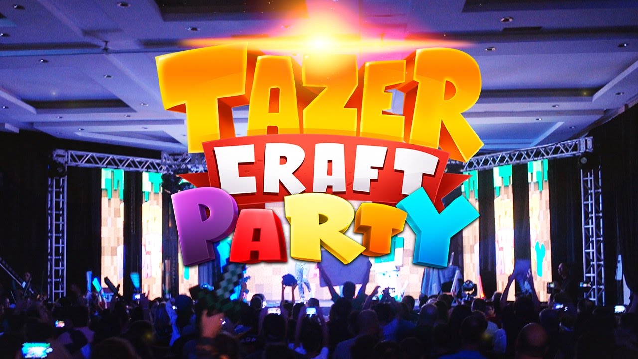 TAZERCRAFT PARTY! - YouTube