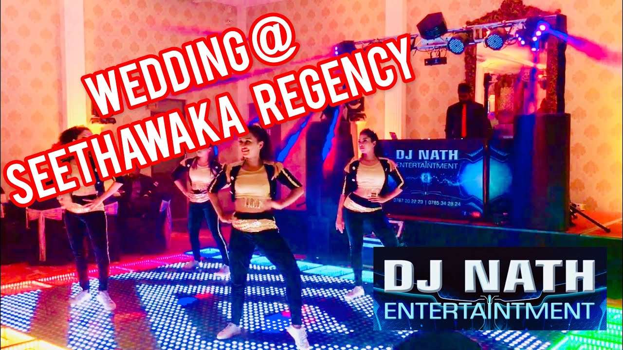 Wedding @ Seethawaka Regency Dj Nath 0767202223 - YouTube