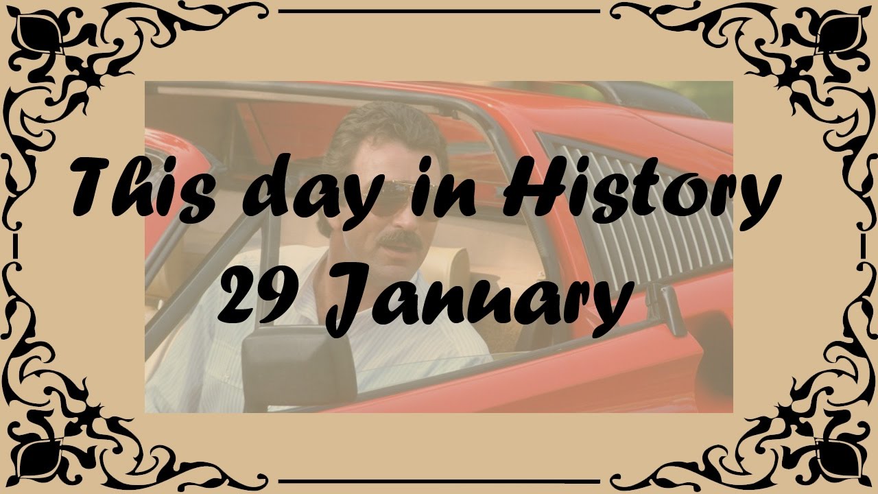 29 January This Day In History YouTube 29-january-this-day-in-history-youtube