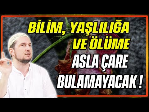 Bilim, yaşlılığa ve ölüme asla çare bulamayacak! / Kerem Önder