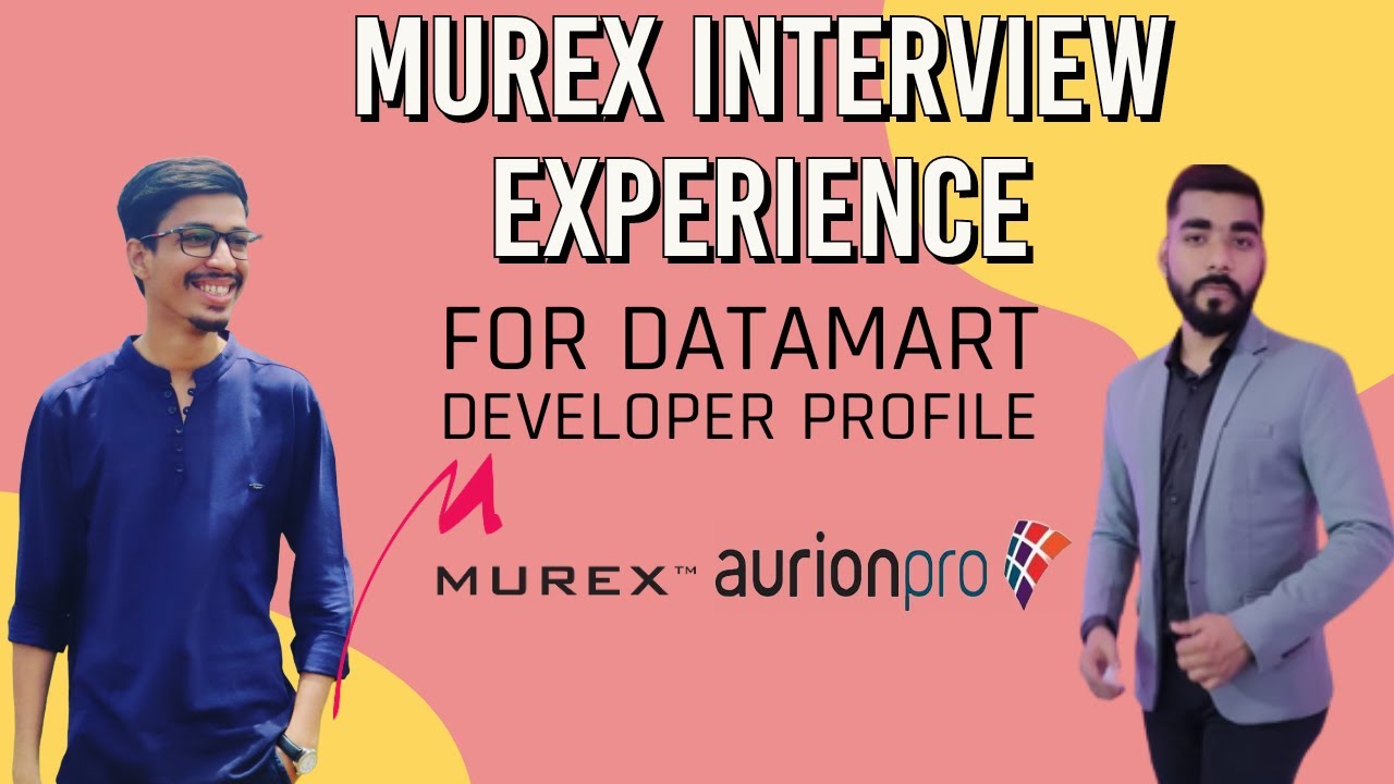 Murex Interview Experience for Datamart Developer Profile || Murex Tool || Aurionpro Solutions ...