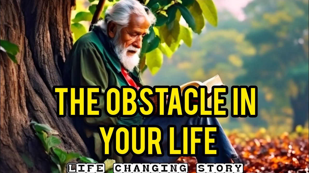 The Obstacle in your life | A Life Lesson Story to teach you importance ...
