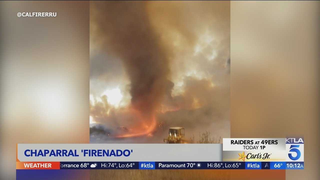 Fire whirl caught on video as crews battle Chaparral Fire in La Cresta ...