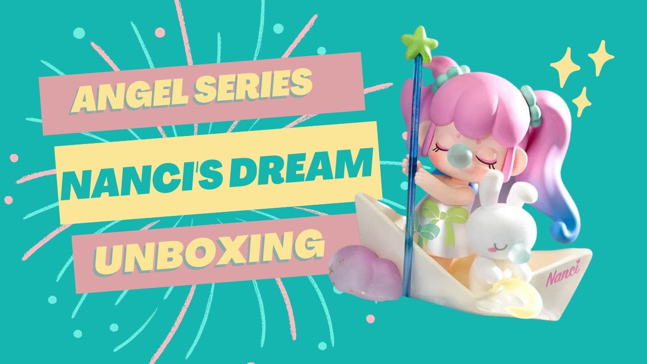 Nanci's Dream | Angel Series | Blind Box Unboxing - YouTube