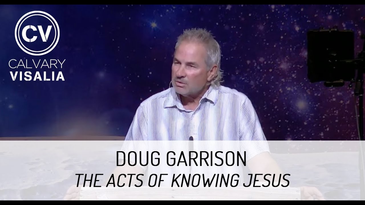 The Acts of Knowing Jesus - 1 John 2 - Doug Garrison - YouTube