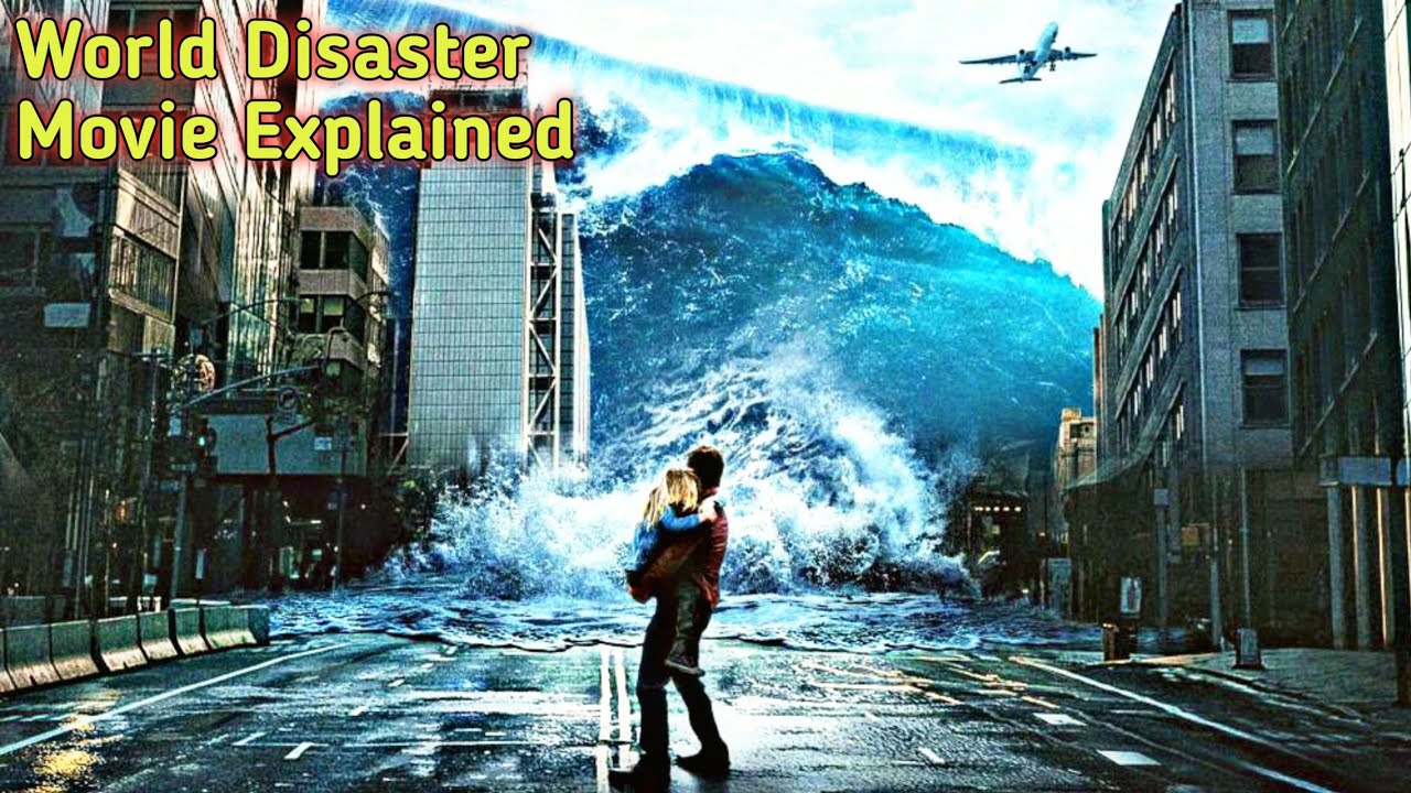 Flood destroy the worlds | World Disaster movie explained in hindi ...