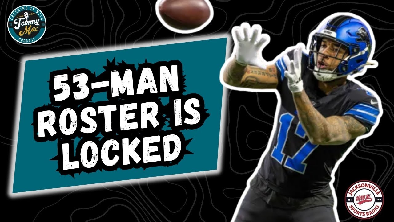 Jacksonville Jaguars’ Final 53-Man Roster Is Locked - YouTube