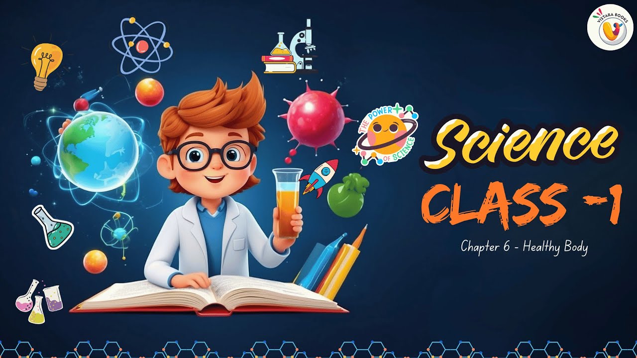 Chapter 6 - Healthy Body | Science Class 1 | Little Learners ...