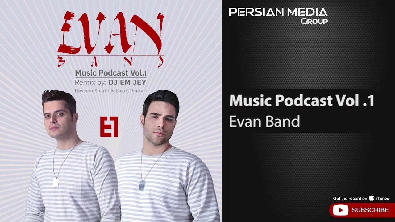 Evan Band - Music Podcast Vol .1 ( ایوان بند - میکس موزیک ها ) - YouTube