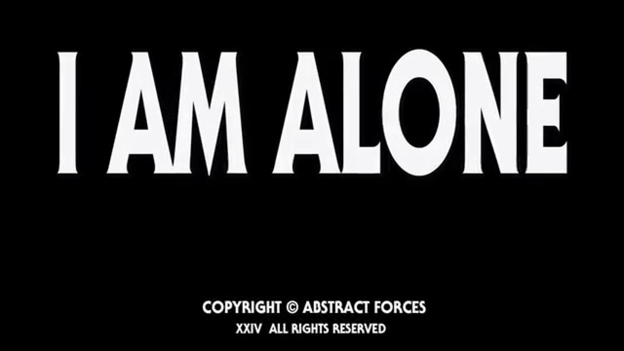 I Am Alone Trailer - YouTube