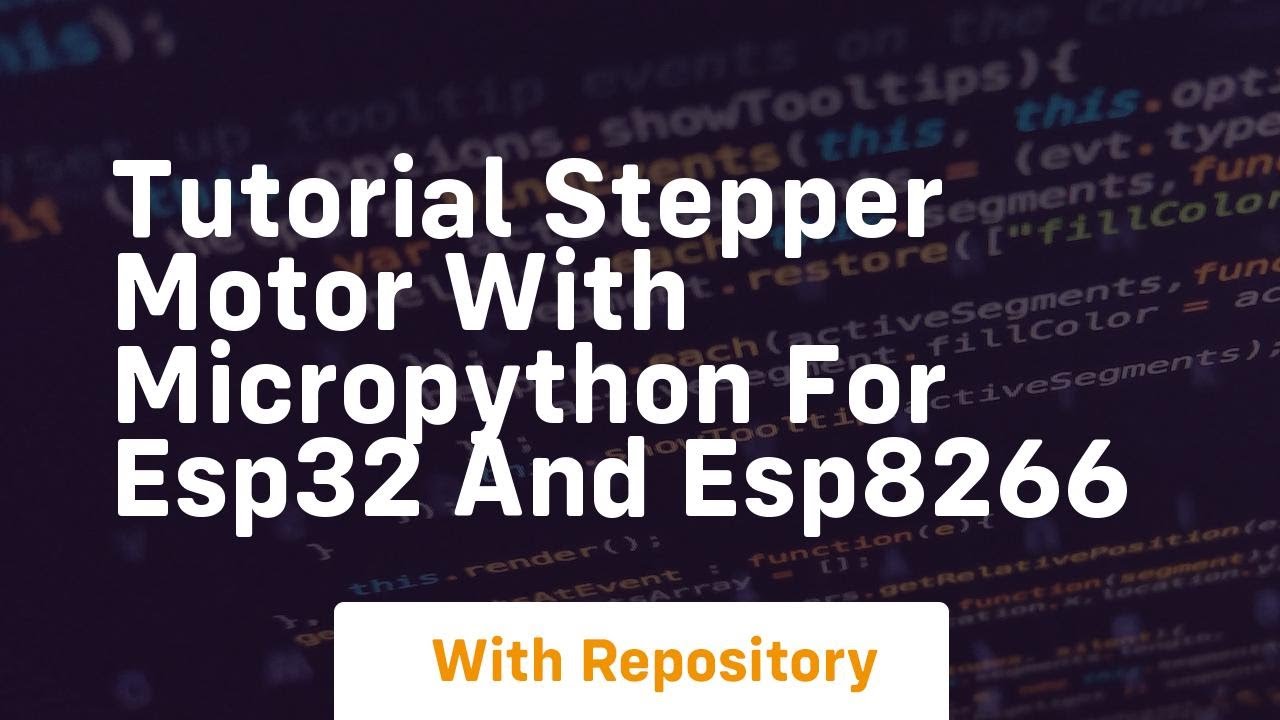 Tutorial Stepper Motor With Micropython For Esp32 And Esp8266 Youtube 3747