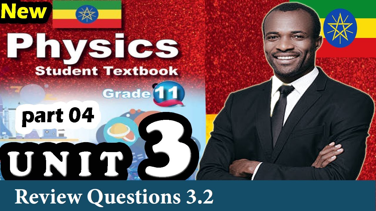 REVIEW QUESTIONS 3.2 GRADE 11 Physics Unit 3 || Part 04 || New ...