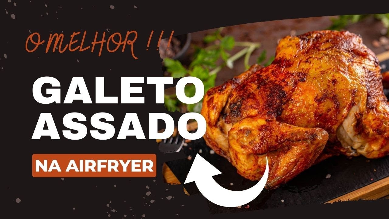 COMO FAZER GALETO ASSADO NA AIRFRYER / UMA DELÍCIA ... - YouTube