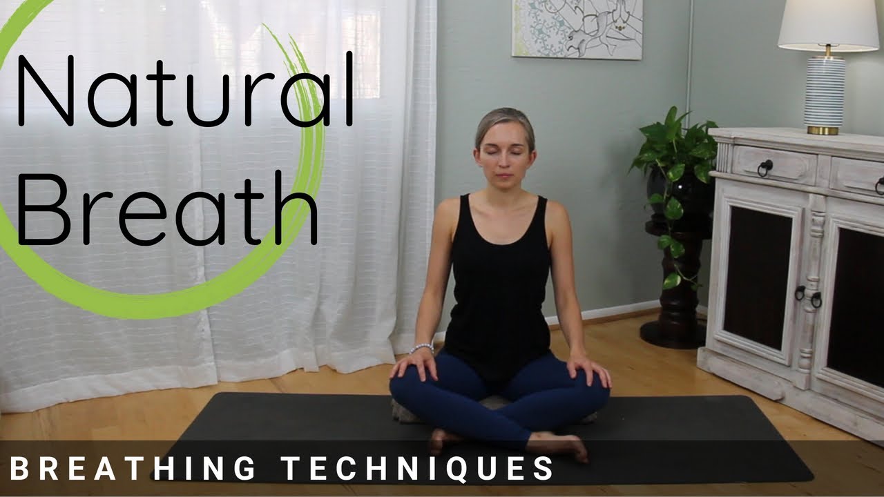 Natural Breath - Breathing Techniques - Yoga - YouTube