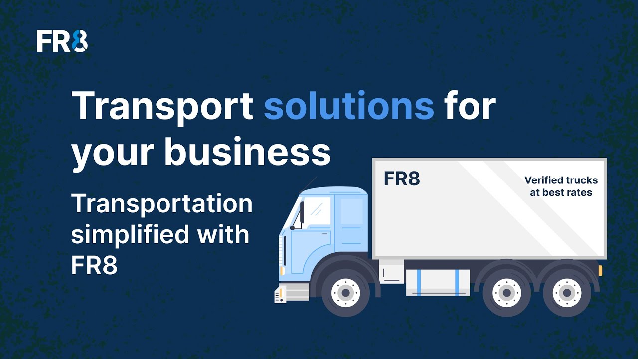 Transportation simplified with FR8 - India's Largest Trucking Platform ...