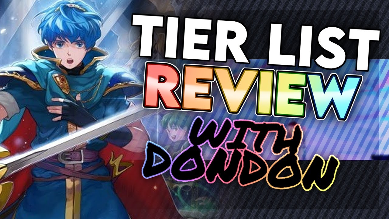 Dondon fixes all the TRAVESTIES in my FE12 Tier List! - YouTube