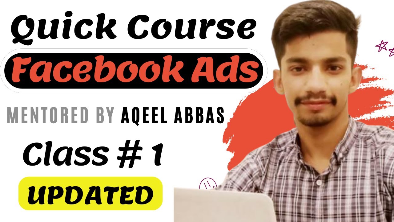 Quick Facebook Ads Mastery Course Class #1 | Aqeelmarketer - YouTube