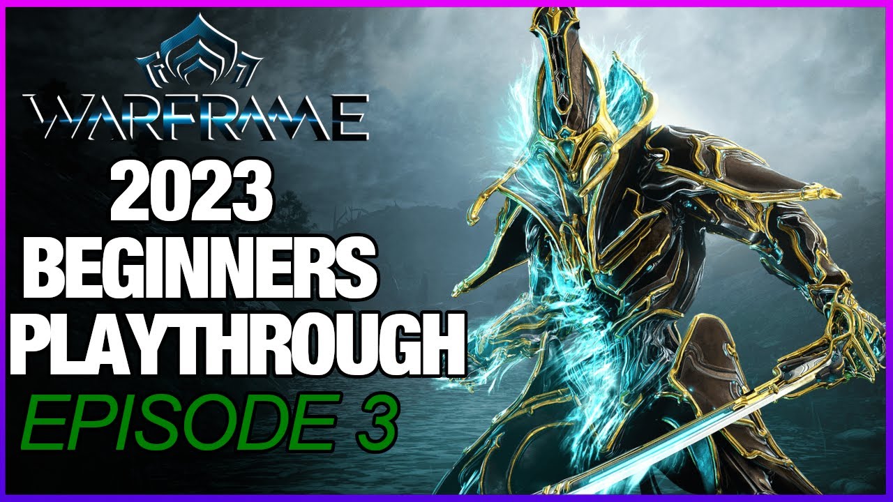 Warframe: New Playthrough | Episode 3: The Grind Begins - YouTube