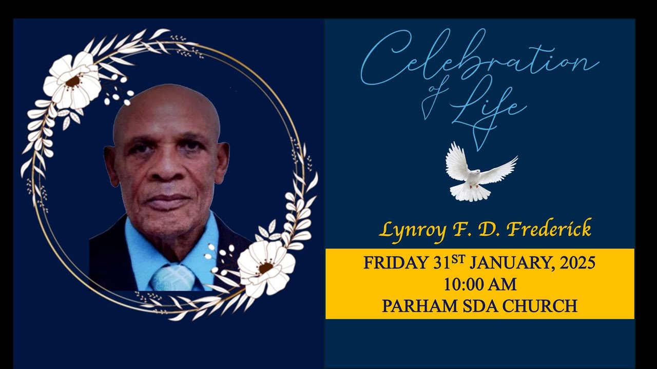 Celebration of Life for "Lynroy F.D. Frederick" || Friday 31st, January ...
