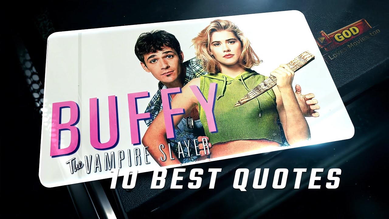 Buffy the Vampire Slayer 1992 | 10 Best Quotes - YouTube