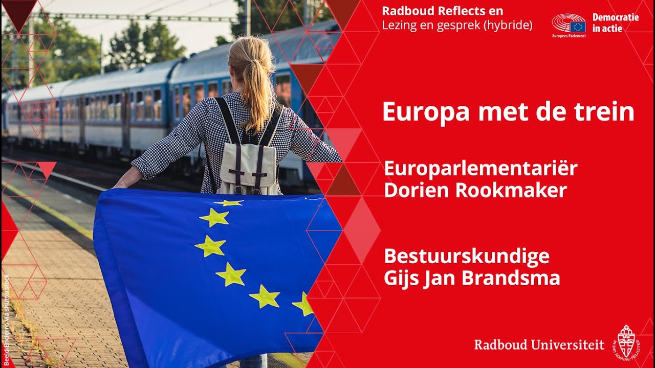 Europa met de trein | Europarlementariër Dorien Rookmaker en ...