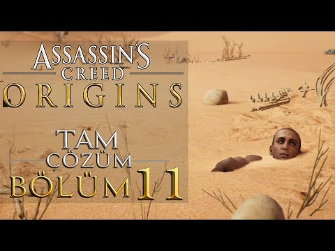 DİRİ DİRİ KUMA GÖMÜLMEK - Assassin's Creed Origins Türkçe #11