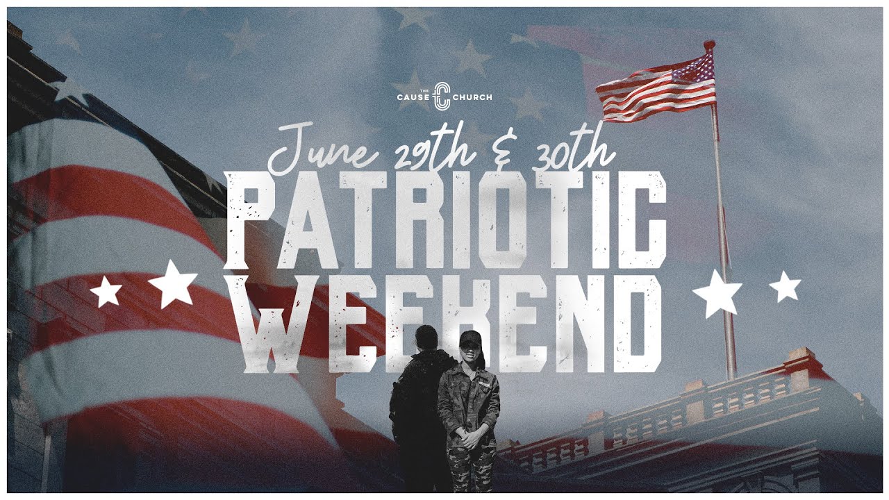 Patriotic Weekend, Sunday - 11am, June 30th 11am, 2019 - YouTube