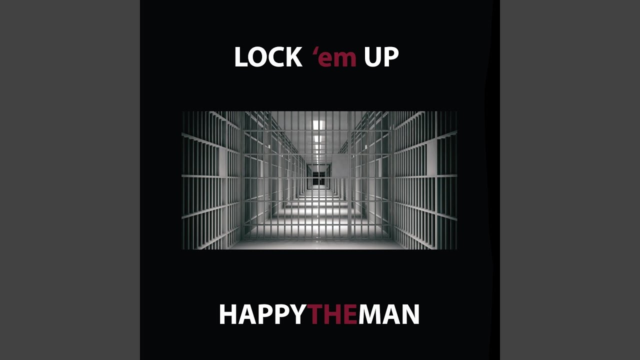 Lock 'em Up - YouTube