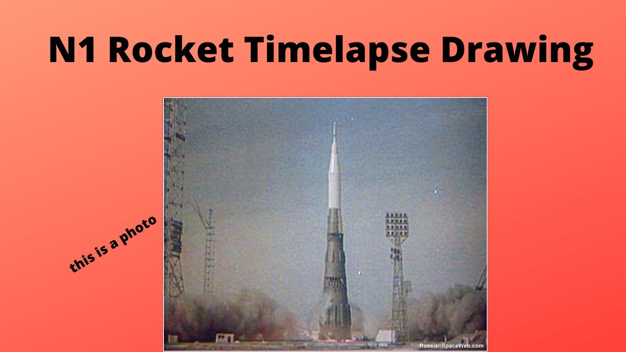 N 1 Rocket Soviet Union's Saturn V | Timelapse Drawing - YouTube