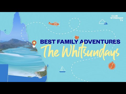 Best Family Adventures – The Whitsundays - YouTube