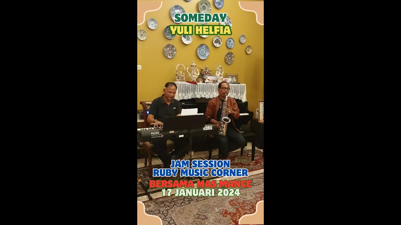 SOMEDAY & L.O.V.E BY YULI HELFIA JAM SESSION RUBY MUSIC CORNER BERSAMA MAS MANCE@HelfiaNilChalis ...