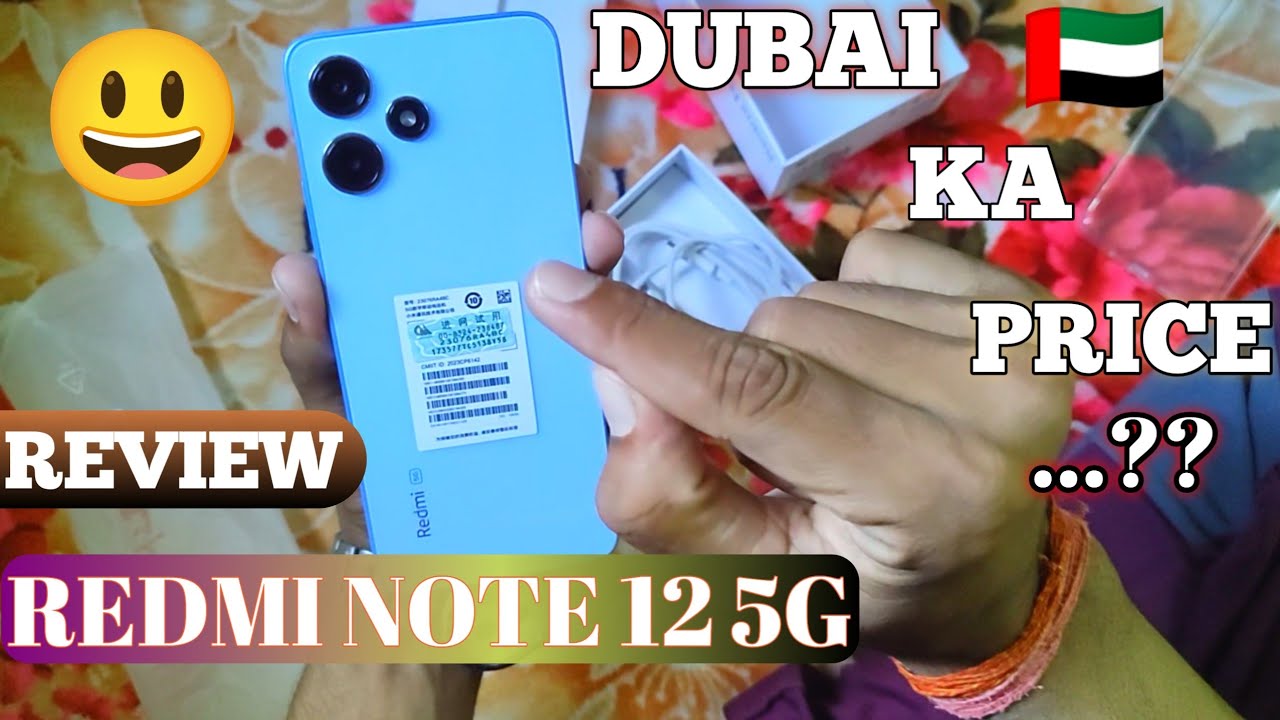 Redmi Note 12 5G PRICE OF DUBAI !! REDMI NOTE 12 5G REVIEW 🎗️ - YouTube
