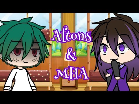 Aftons Family meets My Hero Academia//Gacha Life//Part 5//