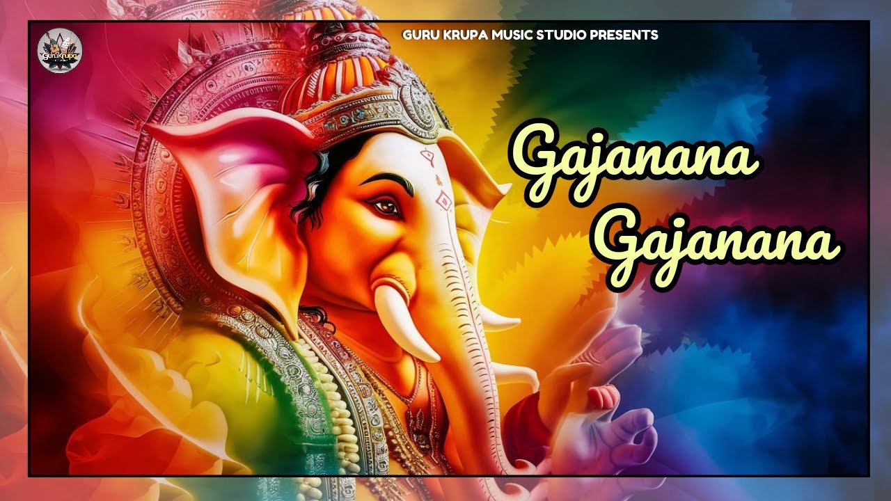 Gajanana Gajanana | Lord Ganesh Song | Devotional Songs - YouTube