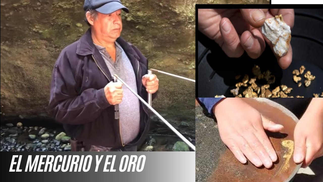 ¡INCREIBLE¡ EL USO DEL MERCURIO/AZOGUE PARA BUSCAR ORO (CON RADIESTESIA ...