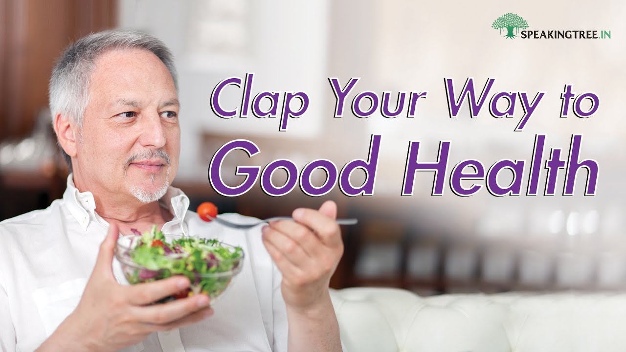 Clap your way to good health - YouTube